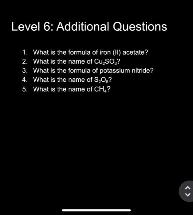 Solved Level 6: Additional Questions 1. What is the formula | Chegg.com