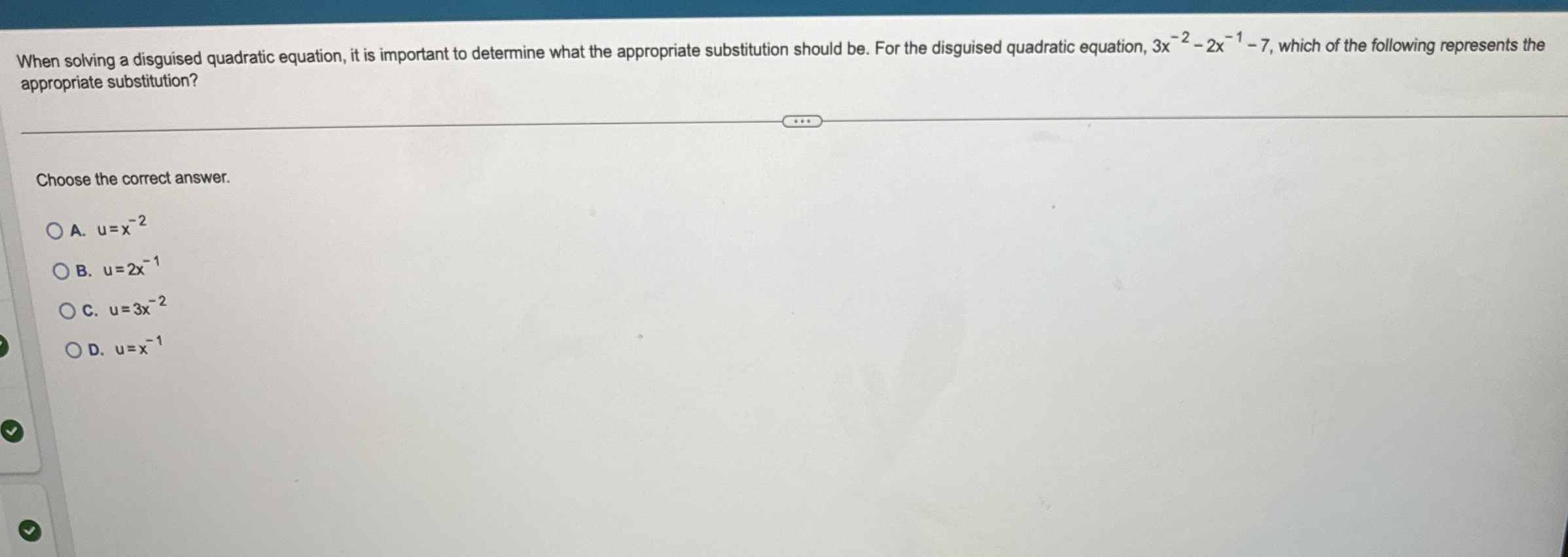 Solved When solving a disguised quadratic equation, it is | Chegg.com