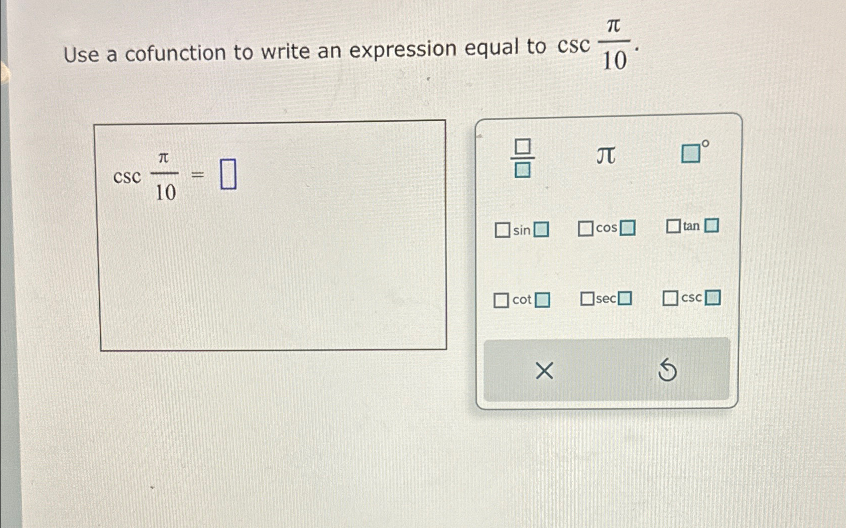 Solved Use A Cofunction To Write An Expression Equal To 