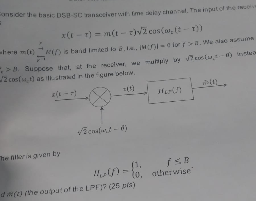 Solved onsider the basic DSB-SC transceiver with time delay | Chegg.com