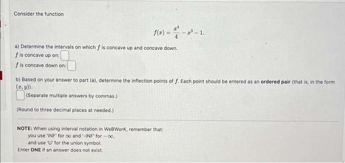 Solved Consider the function f(x)=4x4−x3−1 a) Determine the | Chegg.com