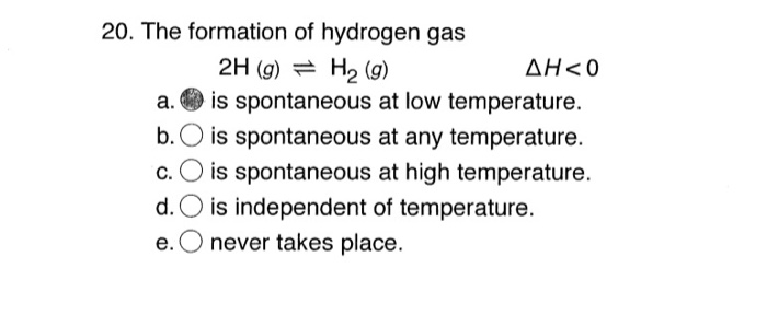 Solved 20. The formation of hydrogen gas 2H (9) = H2 (g) | Chegg.com