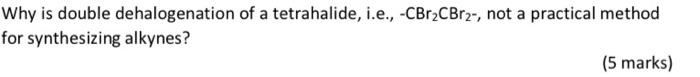 Solved Why is double dehalogenation of a tetrahalide, i.e., | Chegg.com