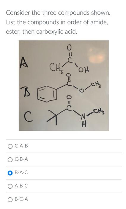 Solved Consider the three compounds shown. List the | Chegg.com