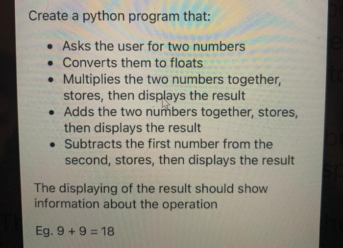 Solved Create a python program that: • Asks the user for two | Chegg.com