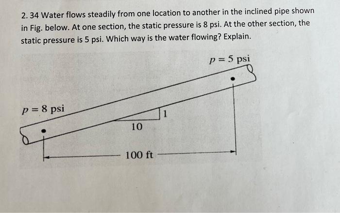 Solved 2.34 Water flows steadily from one location to | Chegg.com