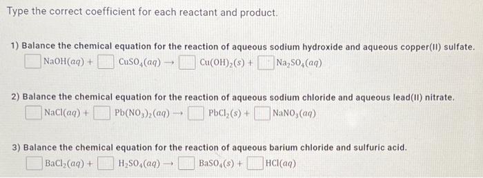 Solved Type the correct coefficient for each reactant and | Chegg.com