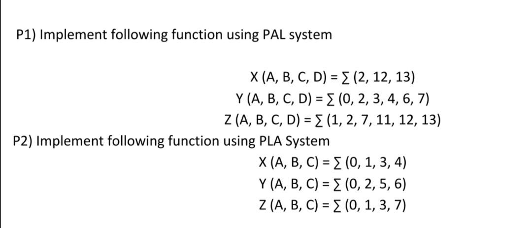 Solved P1 Implement Following Function Using Pal System X 