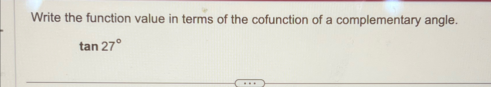 Solved Write The Function Value In Terms Of The Cofunction 0751