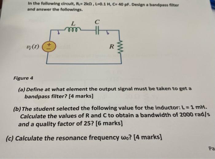 Solved In the following circuit, RL=2kΩ,L=0.1H,C=40pF. | Chegg.com