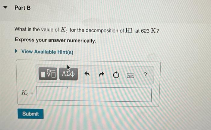 Solved The decomposition of HI(g) is represented by the | Chegg.com