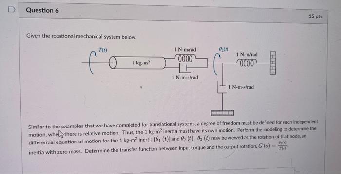 Solved Given the rotational mechanical system below. Similar | Chegg.com