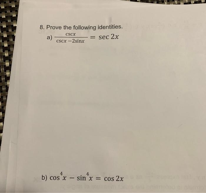 Solved 8 Prove The Following Identities A