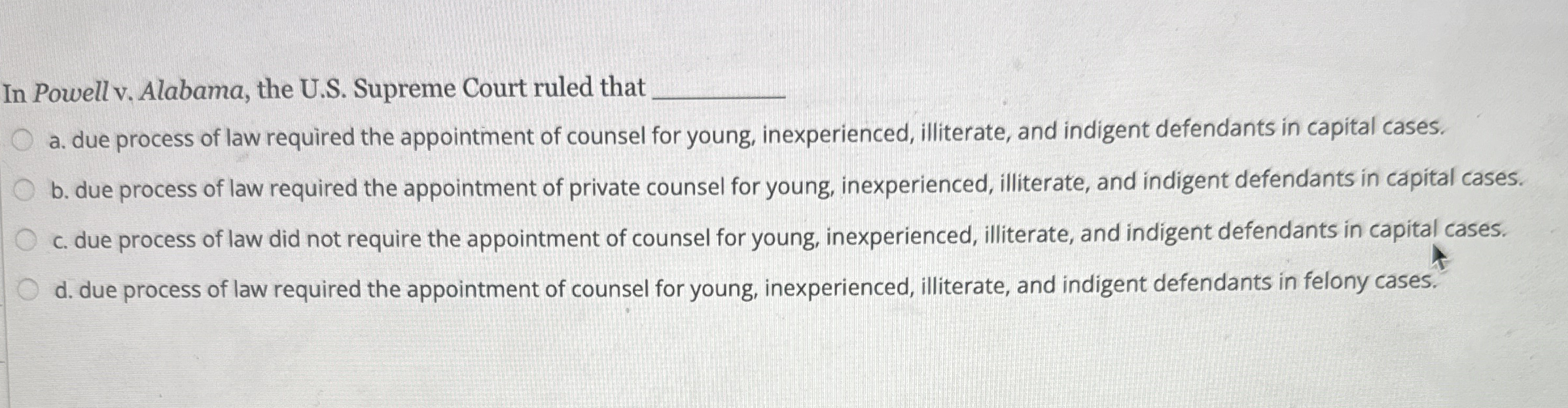Solved In Powell v. ﻿Alabama, the U.S. ﻿Supreme Court ruled | Chegg.com