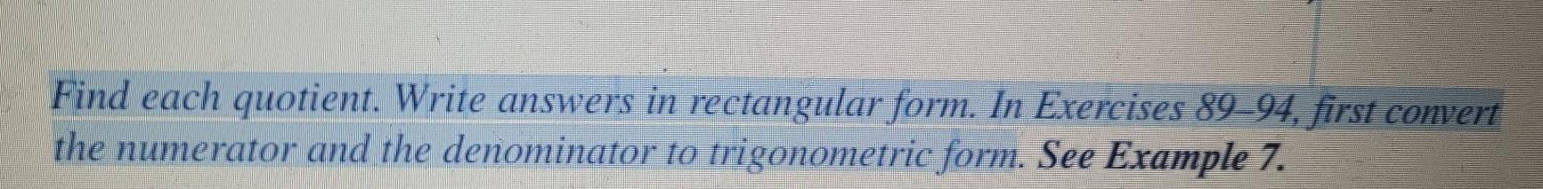 Solved 16 cis 310° 88. 8 cis 70° Find each quotient. Write | Chegg.com