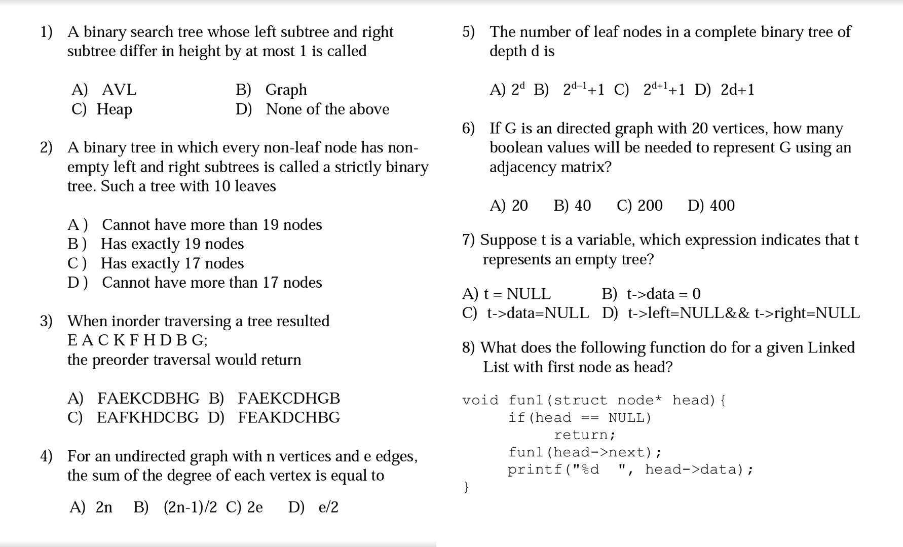 Solved Following of Question 8 options: A) Prints all nodes | Chegg.com