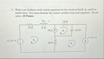 Solved Write a set of phasor mesh current equations for the | Chegg.com