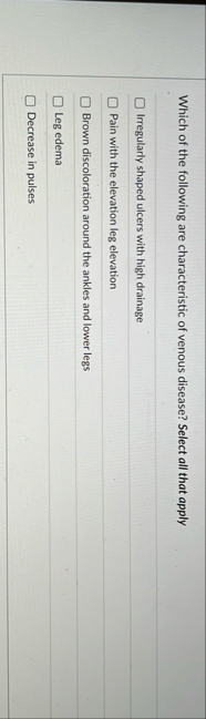 Solved Which of the following are characteristic of venous | Chegg.com