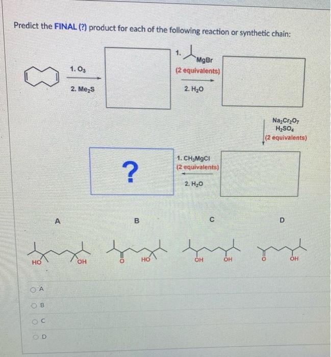Solved Predict the FINAL (?) product for each of the | Chegg.com