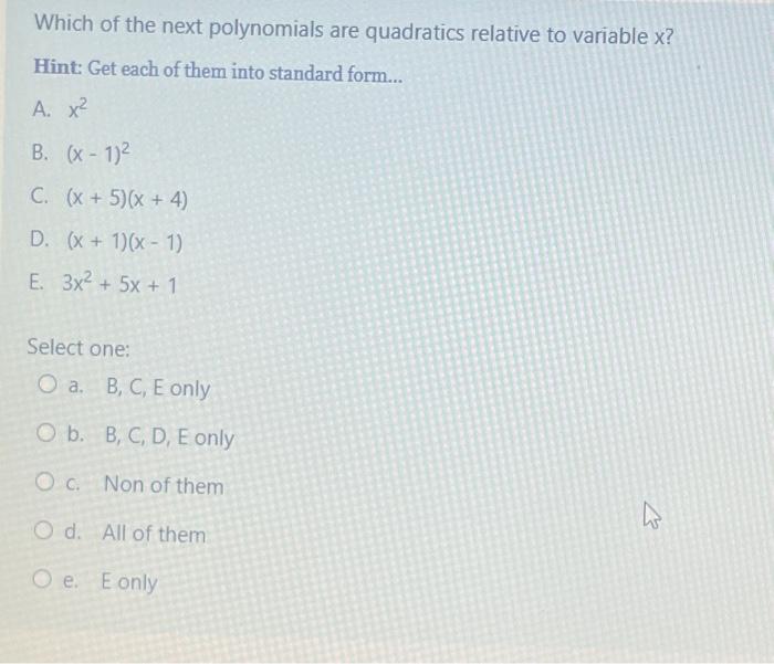 Solved Which of the next polynomials are quadratics relative | Chegg.com