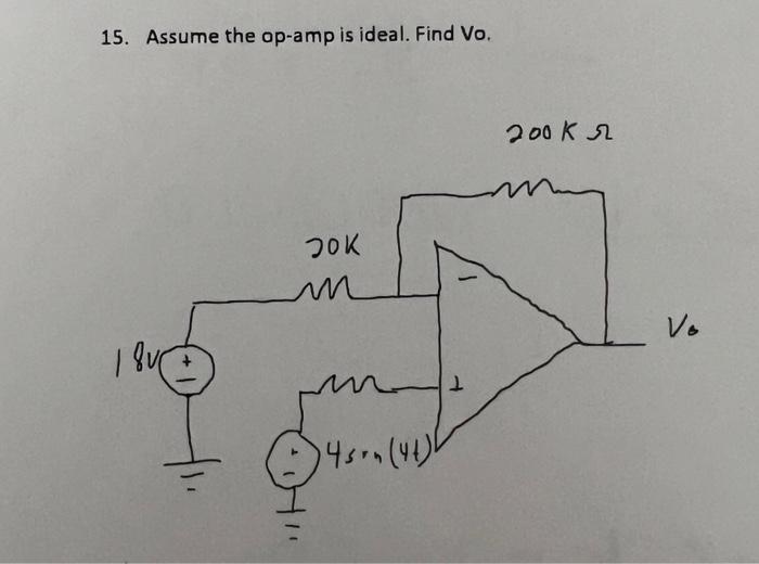Solved 15. Assume the op-amp is ideal. Find Vo. | Chegg.com