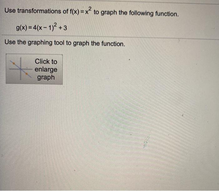 Solved Use transformations of f(x)= x2 to graph the | Chegg.com