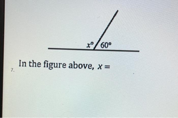 Solved In the figure above, x= 7. | Chegg.com