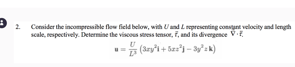 Solved Consider the incompressible flow field below, with U | Chegg.com