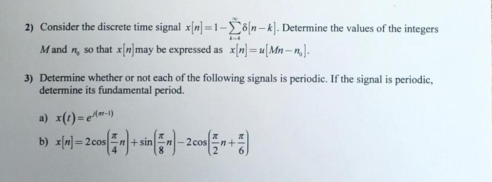 Consider the discrete time signal x[n]=1-∑k=4∞δ[n-k]. | Chegg.com
