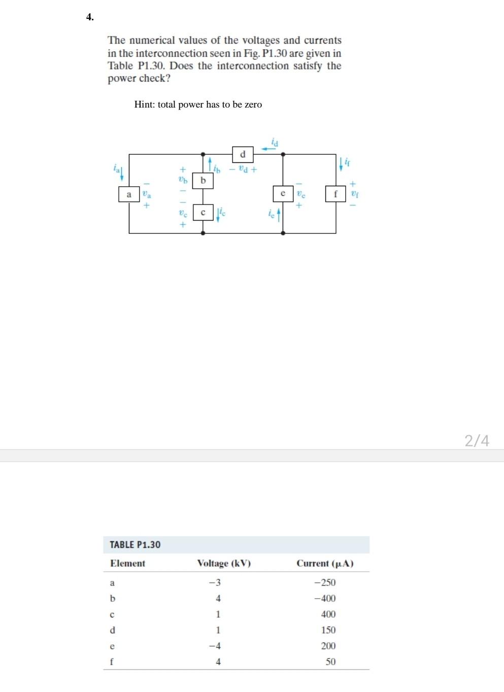 Solved 4. The numerical values of the voltages and currents | Chegg.com