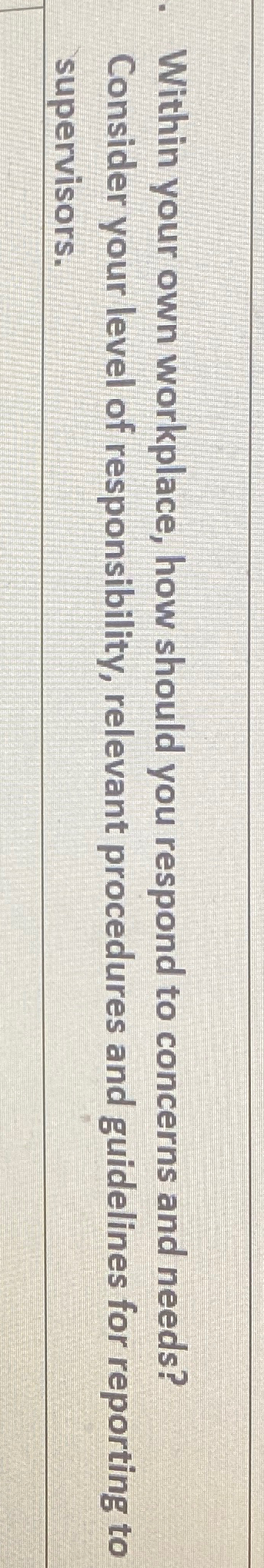 Solved Within your own workplace, how should you respond to | Chegg.com
