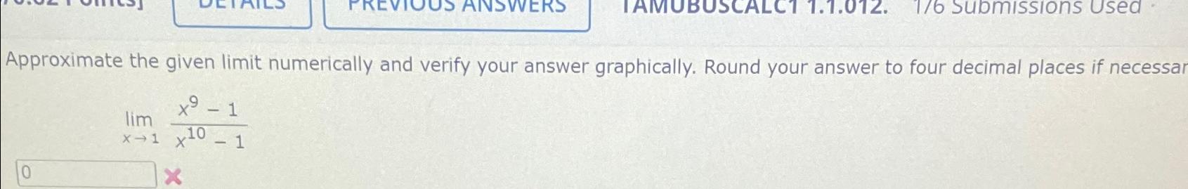 Solved Approximate the given limit numerically and verify | Chegg.com