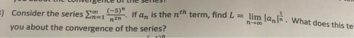 Solved Consider the series \\( \\sum_{n=1}^{\\infty} | Chegg.com