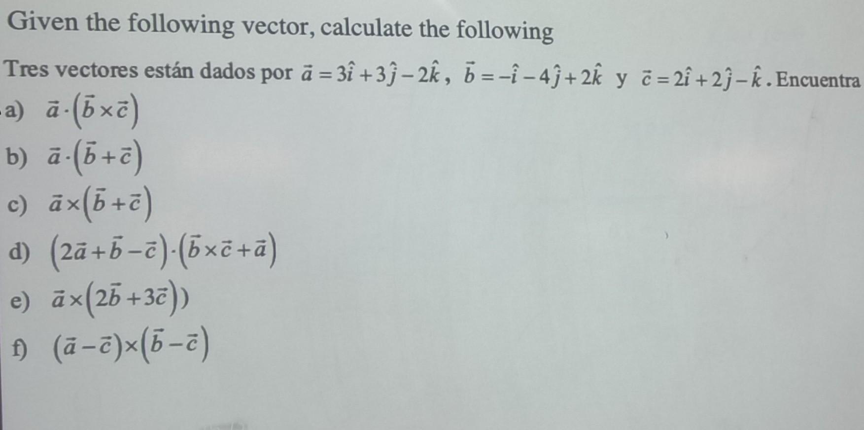 Solved Given the following vector, calculate the following | Chegg.com