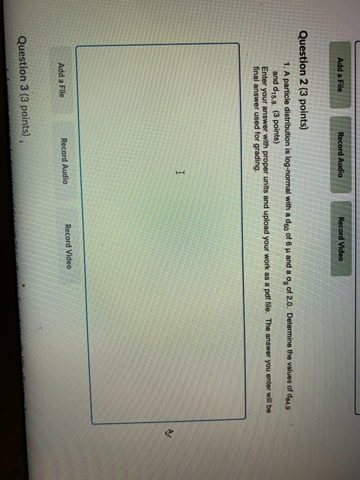 Solved Add a File Record Audio Record Video Question 2 (3 | Chegg.com