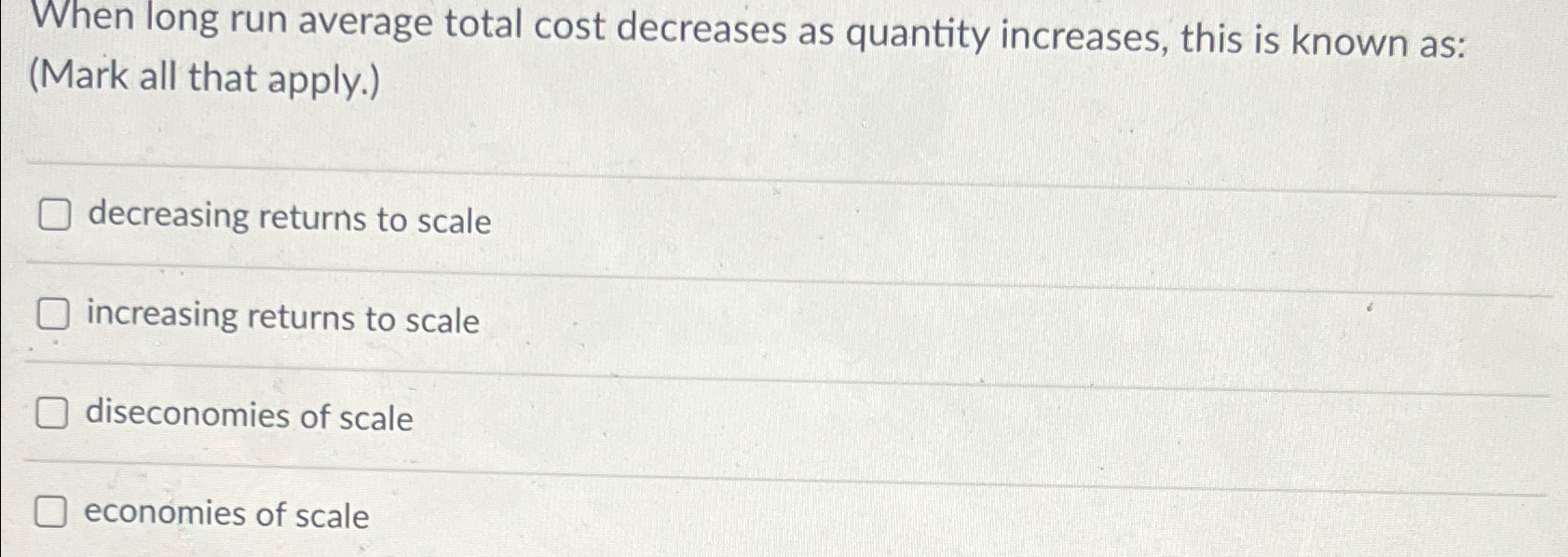 Solved When long run average total cost decreases as | Chegg.com