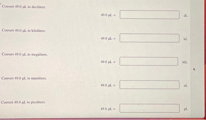 Solved Convert the given volume in microliters to each of | Chegg.com