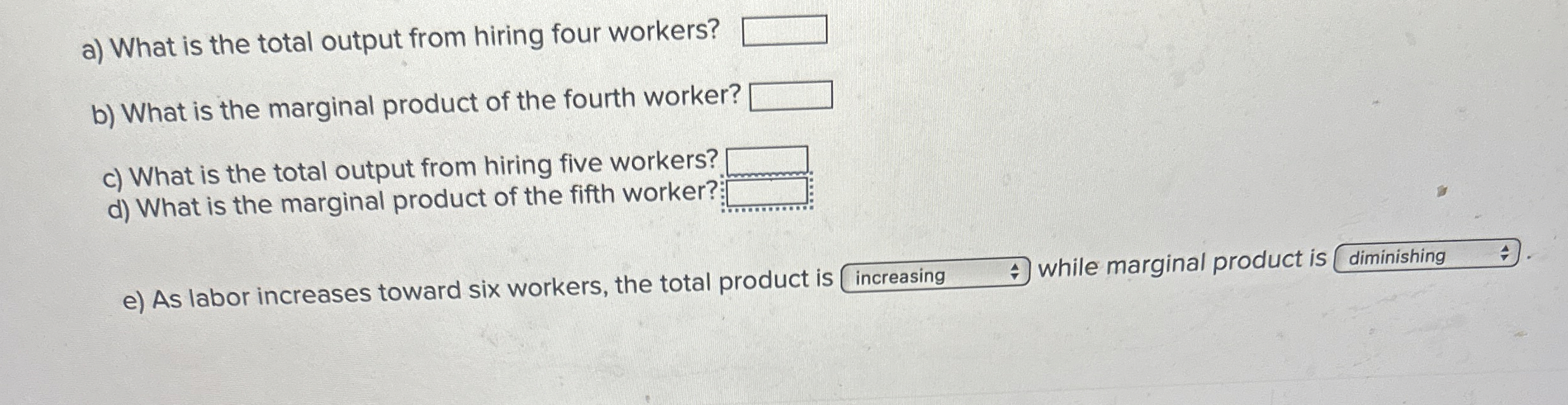 Solved a) ﻿What is the total output from hiring four | Chegg.com
