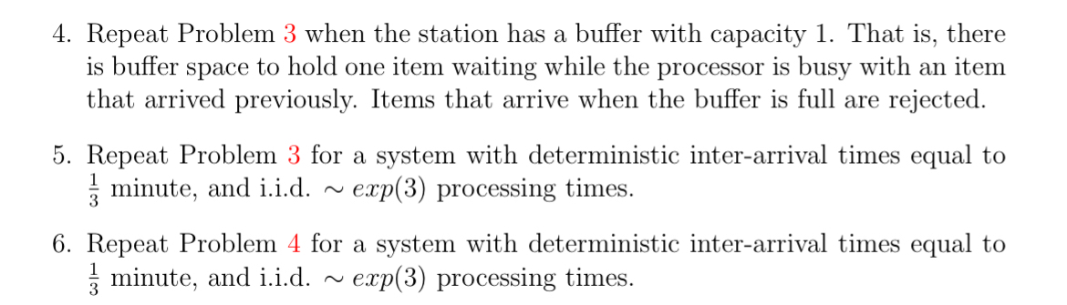 Solved Repeat Problem 3 ﻿when the station has a buffer with | Chegg.com