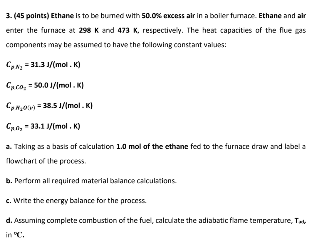 Solved Ethane is to be burned with 50.0% ﻿excess air in a | Chegg.com