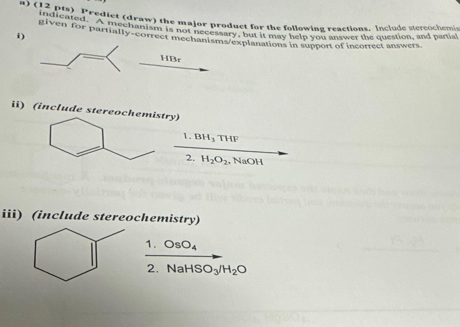 Solved a) (12 ﻿pts) ﻿Prediet (draw) ﻿the major product for | Chegg.com