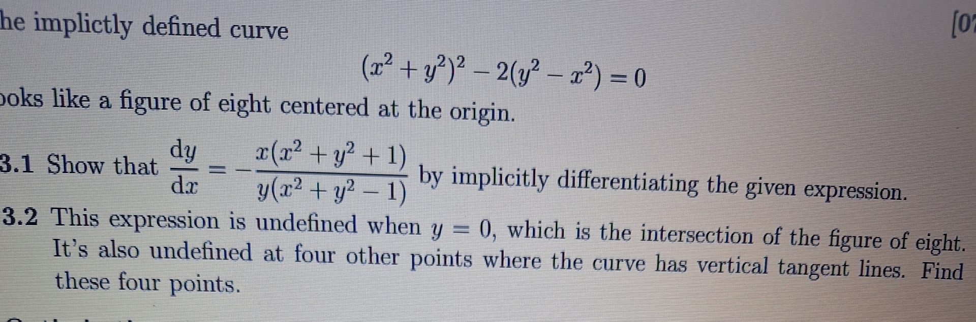 Solved he implictly defined curve(x2+y2)2-2(y2-x2)=0oks like | Chegg.com