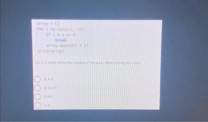 Solved ( operatorname{array}=[] ) for i in range(1, 10): if | Chegg.com
