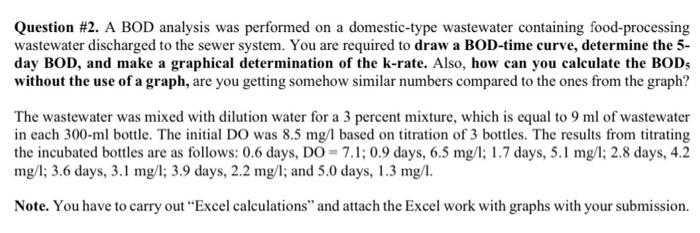 Solved Question \#2. A BOD analysis was performed on a | Chegg.com
