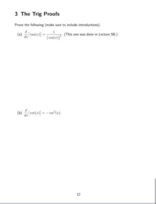 Solved 3 The Trig Proofs Prove the following (make sure to | Chegg.com