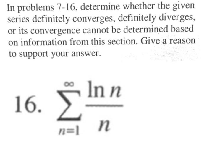Solved In problems 7-16, determine whether the given series | Chegg.com