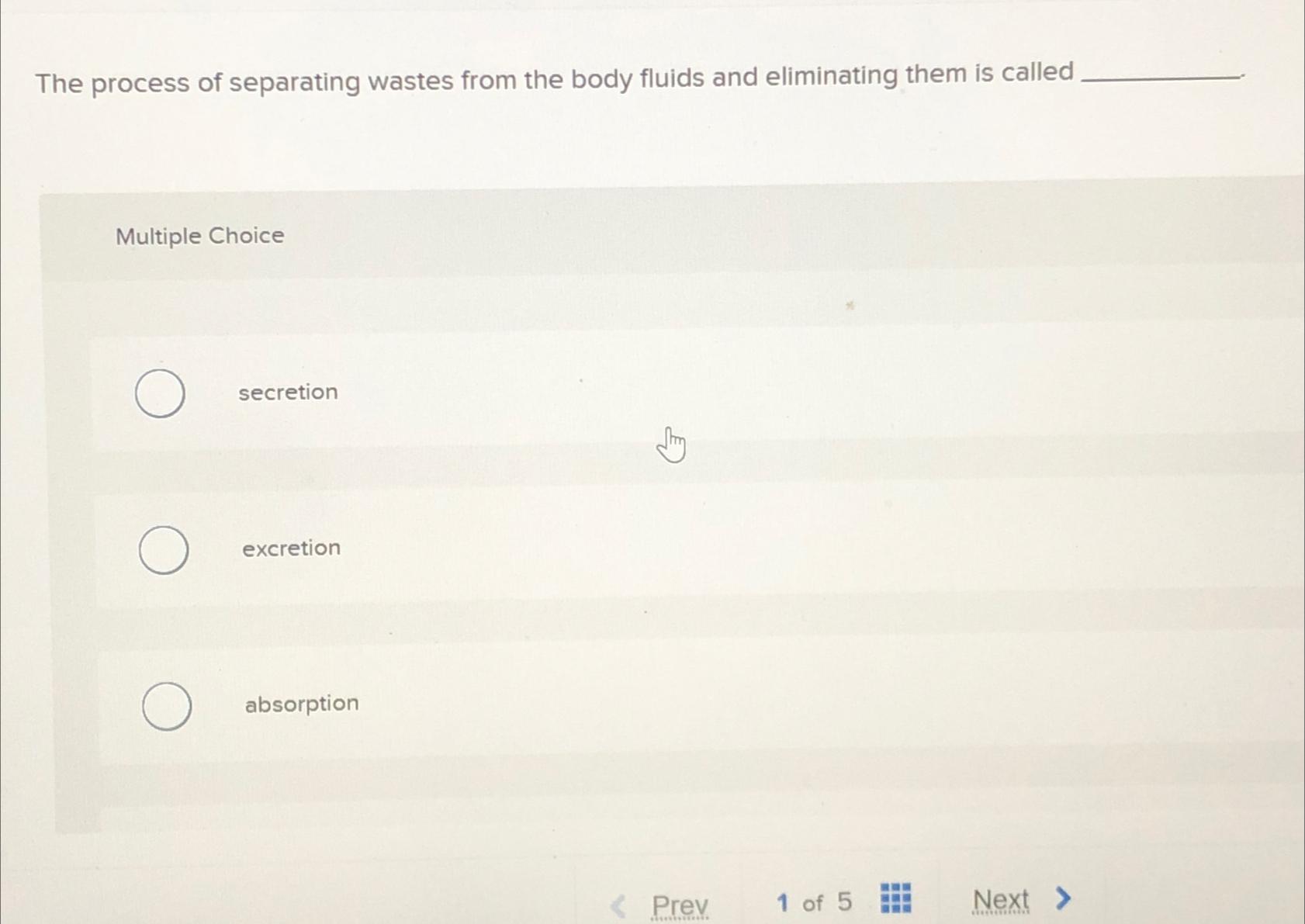 Solved The process of separating wastes from the body fluids | Chegg.com