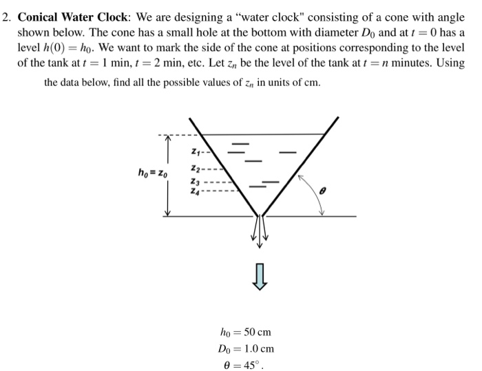 Solved 2. Conical Water Clock: We are designing a "water | Chegg.com