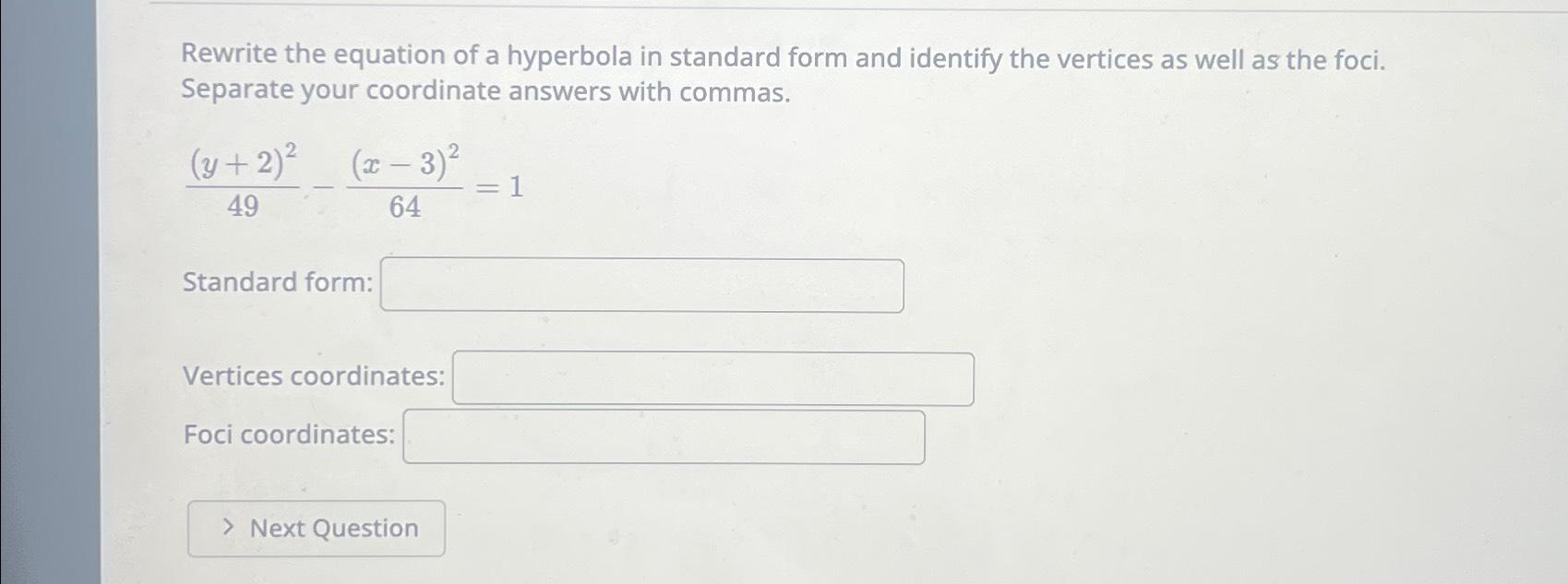 Solved Rewrite the equation of a hyperbola in standard form | Chegg.com