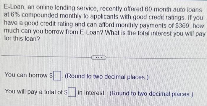 Solved E-Loan, an online lending service, recently offered | Chegg.com